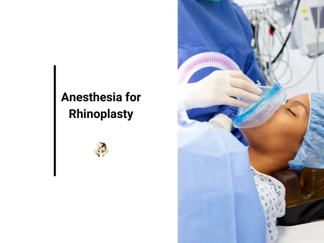 Anesthesia For Rhinoplasty: Types & Costs