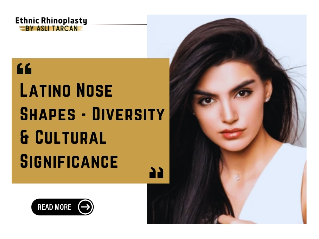 Latino Nose Shapes - Diversity & Cultural Significance