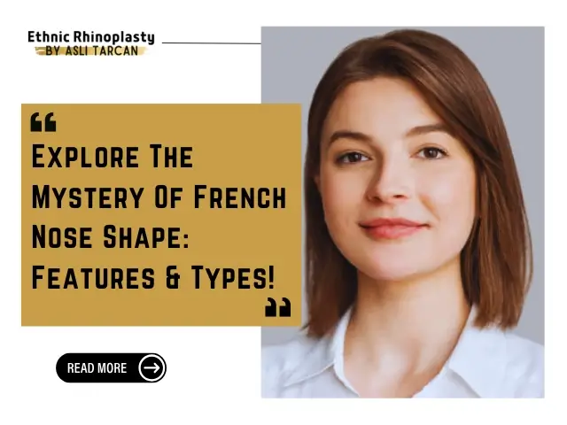 Explore French Nose Shape Types Ethnicity & Side Profile